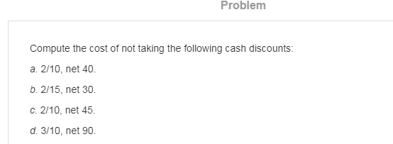 Solved Problem 8-1 Cash discount decision [LO8-1] Compute | Chegg.com