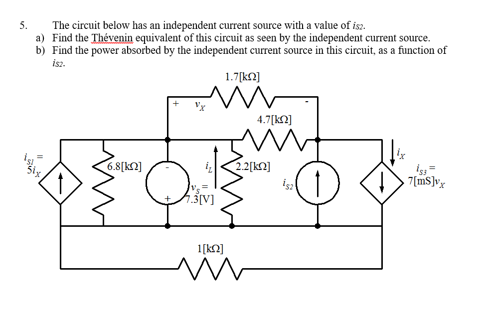 Solved The circuit below has an independent current source | Chegg.com