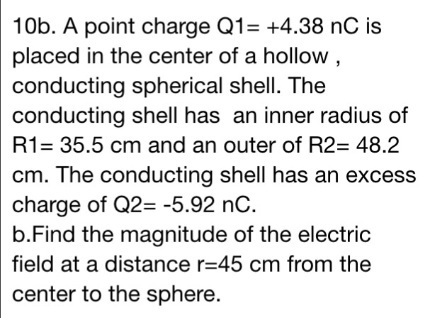 Solved A point charge Q1= +4.38 nC is placed in the center | Chegg.com