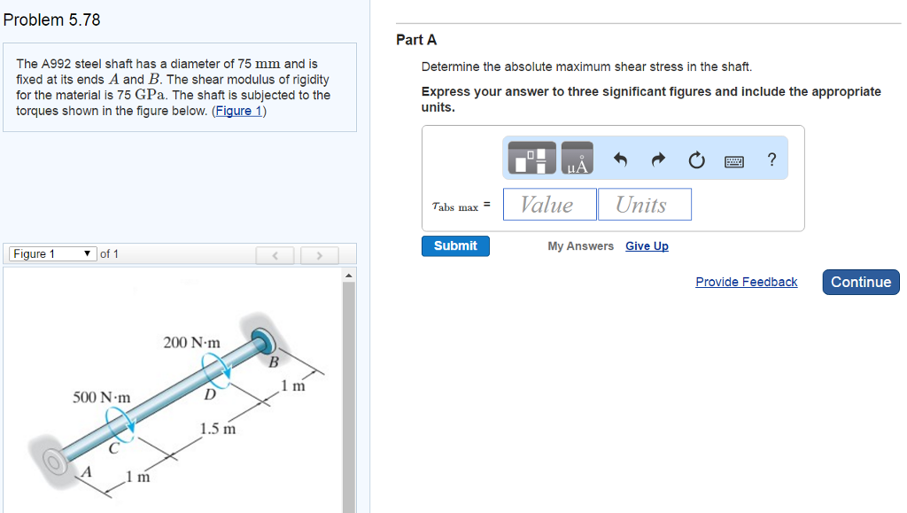 Solved The A992 steel shaft has a diameter of 75 mm and is | Chegg.com