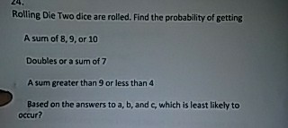 Solved Rolling Die Two dice are rolled. Find the probability | Chegg.com