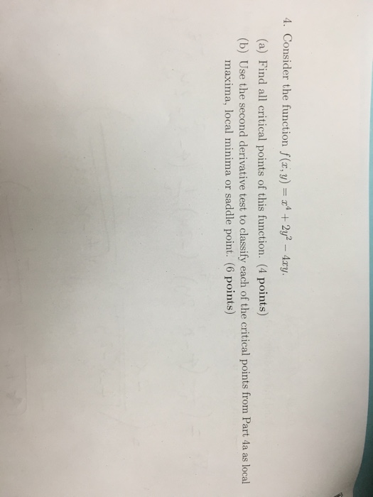 Solved Consider the function f(x, y) = x^4 + 2y^2 - 4xy. | Chegg.com