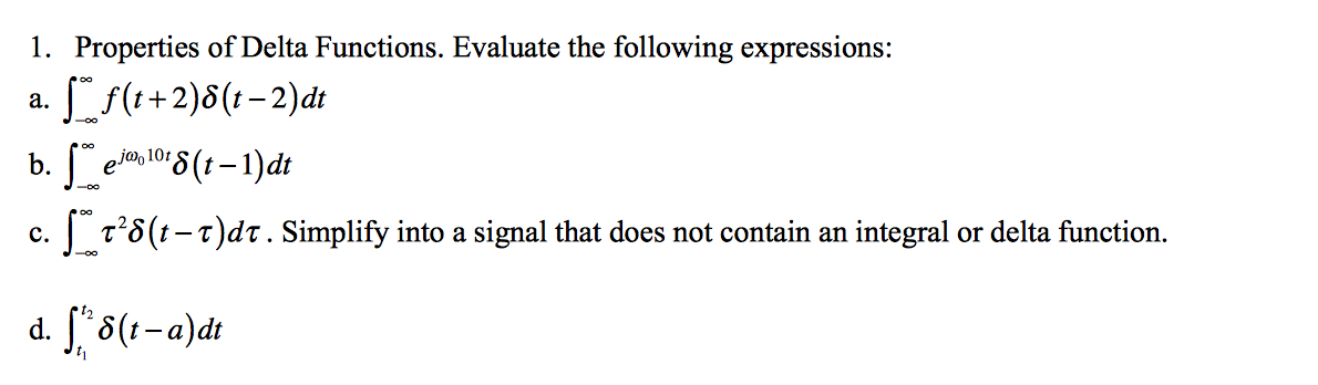Solved Properties of Delta Functions. Evaluate the following | Chegg.com