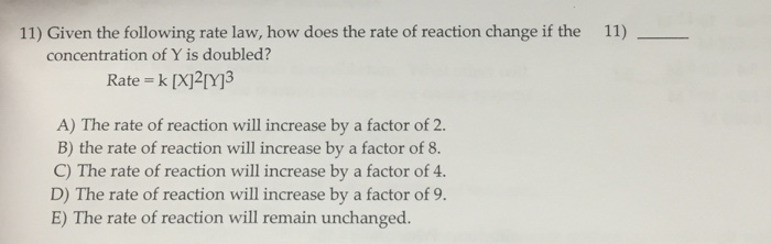 Solved Given the following rate law, how does the rate of | Chegg.com