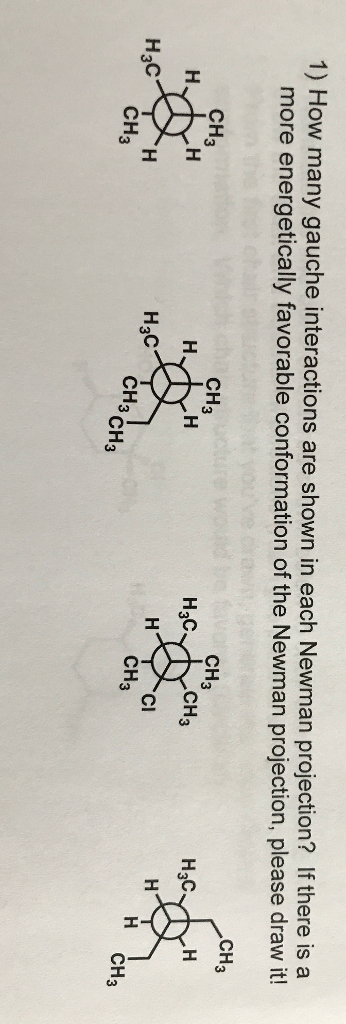 more energetically favorable conformation of the | Chegg.com