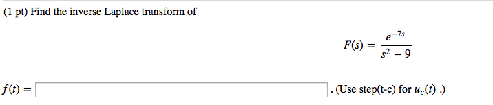 Solved Consider the function f(t) = Write the function in | Chegg.com
