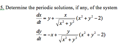 Solved Determine the periodic solutions, if any, of the | Chegg.com