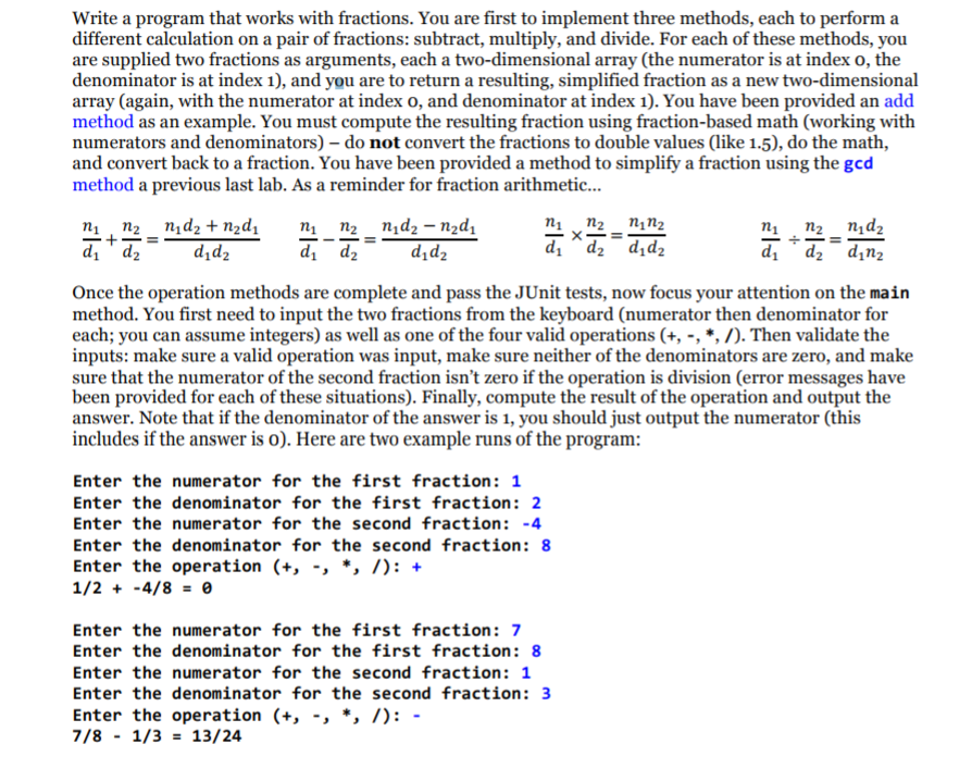 Solved Write a program that works with fractions. You are | Chegg.com