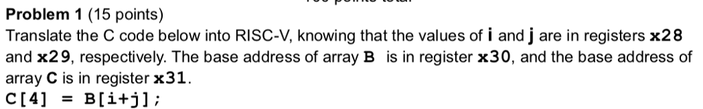 Solved Problem 1 (15 points) Translate the C code below into | Chegg.com