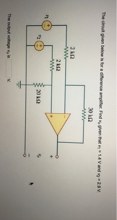 Solved The circuit given below is for a difference | Chegg.com