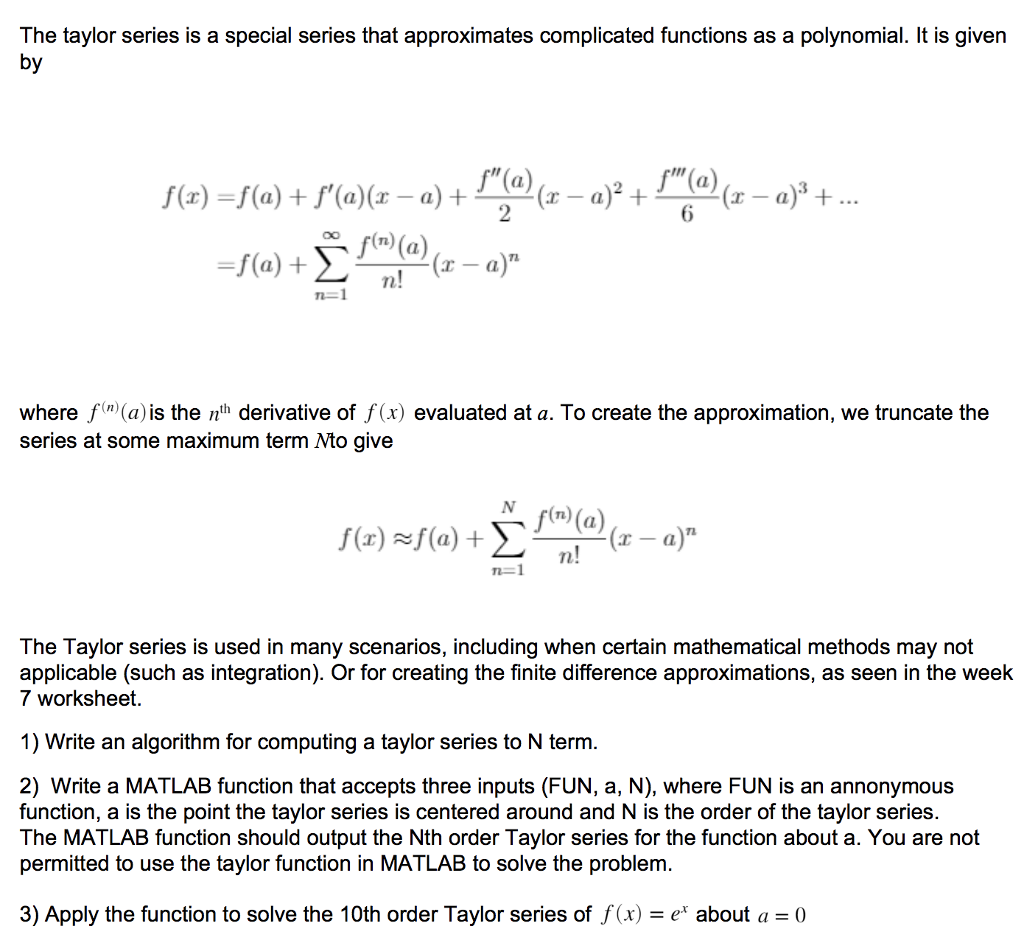 Solved The taylor series is a special series that | Chegg.com