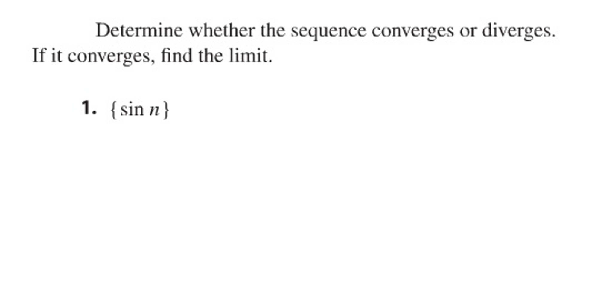 Solved Determine whether the sequence converges or diverges. | Chegg.com Solved Determine whether the sequence converges or diverges. | Chegg.com