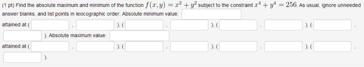 Solved Find the maximum and minimum values of f(x, y) = 4x + | Chegg.com