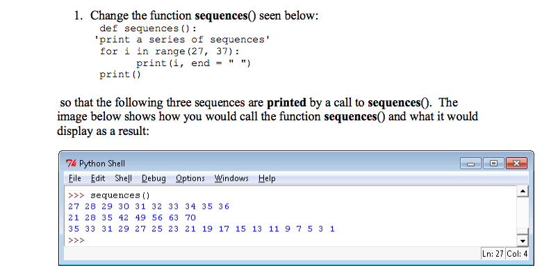 Solved Change the function sequences () seen below: def | Chegg.com