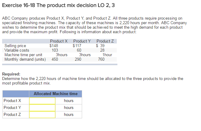 Solved The product mix decision LO 2, 3 ABC Company | Chegg.com