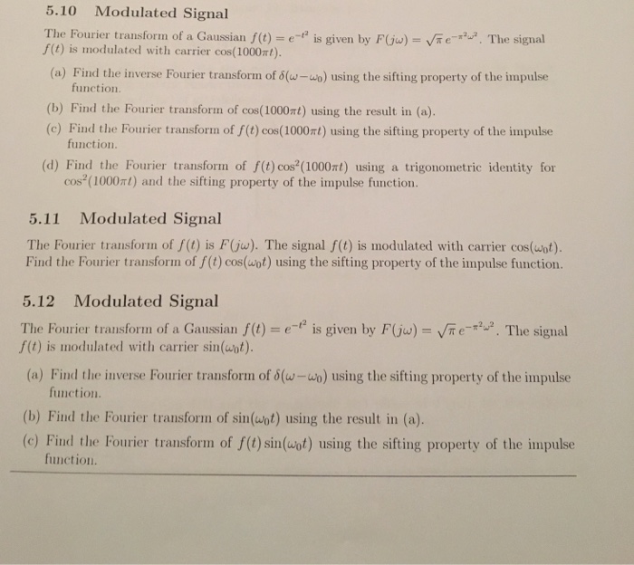 Solved The Fourier transform of a Gaussian f(t) = e^-t^2 is | Chegg.com