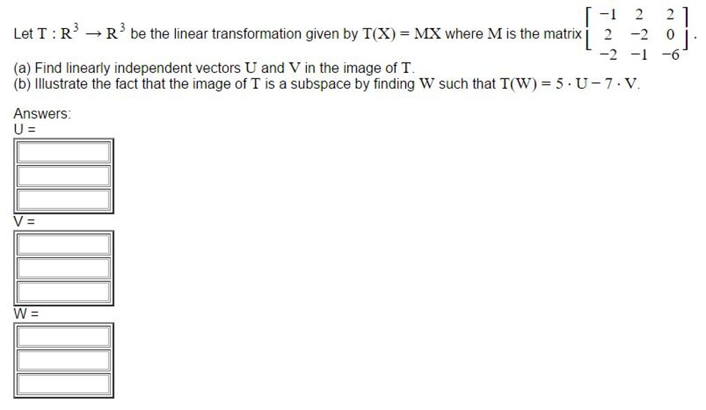 Solved Matrix / Linear Algebra Let T:R3?R3 be the linear | Chegg.com