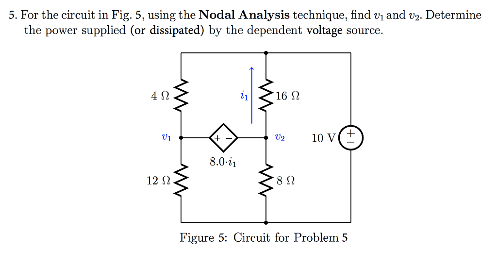 Solved For the circuit in Fig. 5, using the Nodal Analysis | Chegg.com