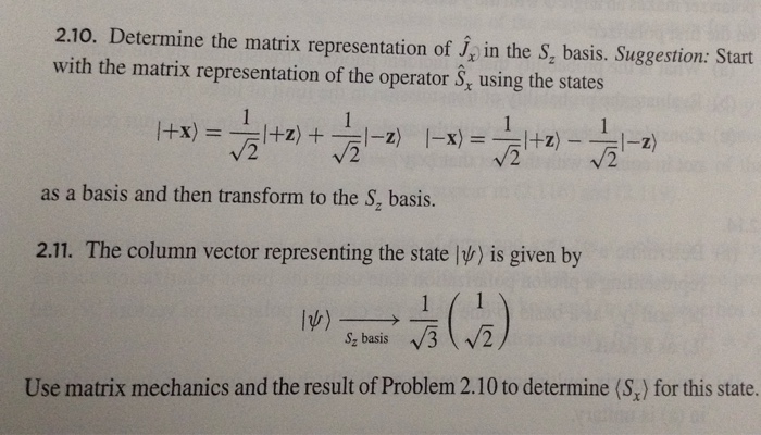 Solved Determine the matrix representation of J_x in the S_z | Chegg.com