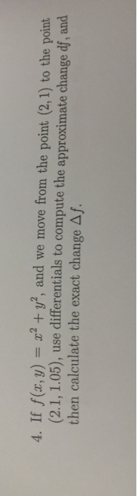 Solved Use differentials to compute the approximate change | Chegg.com