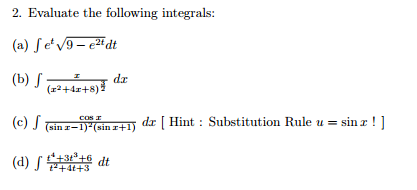 Solved Evaluate the following integrals: integrate e^t | Chegg.com