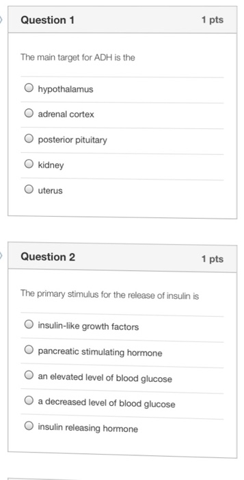 Solved 1 pts Question 1 The main target for ADH is the | Chegg.com