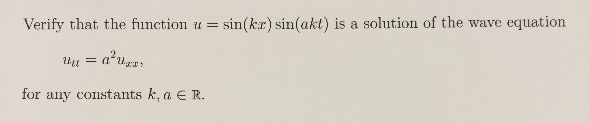Solved Verify that the function u = sin(kx) sin(akt) is a | Chegg.com