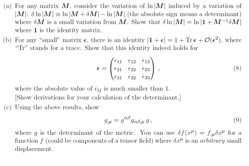 Solved (a) For any matrix Λ. consider the variation of ln|Λ | Chegg.com