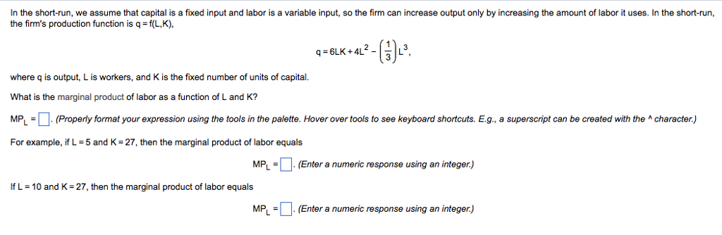 Solved In the short-run, we assume that capital is a fixed | Chegg.com