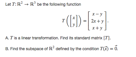Solved Let T: R^2 rightarrow R^3 be the following function | Chegg.com