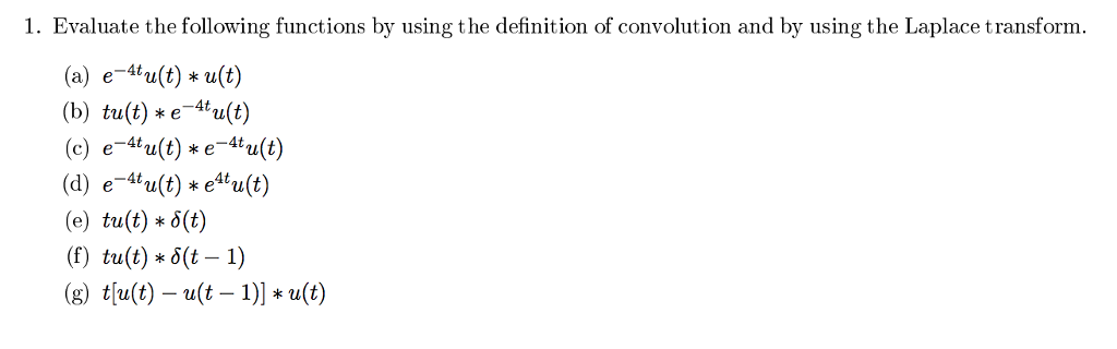 Solved 1. Evaluate the following functions by using the | Chegg.com