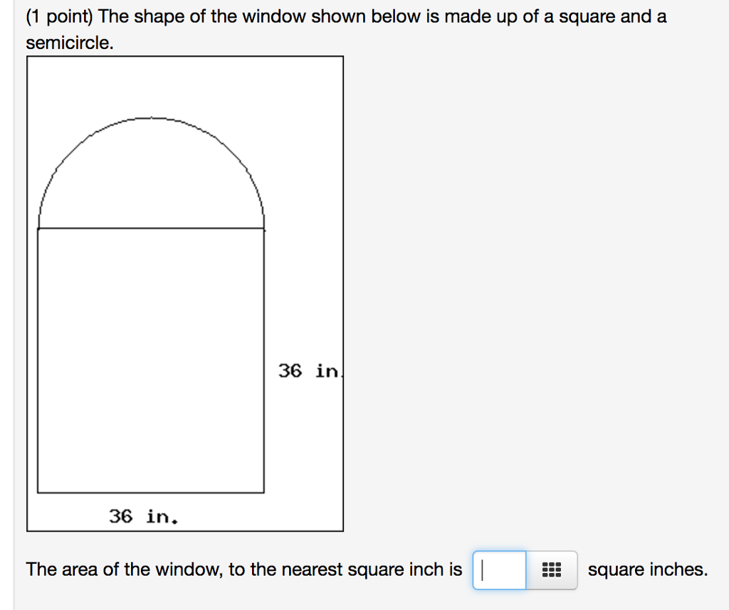 Solved The shape of the window shown below is made up of a | Chegg.com