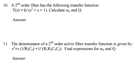 Solved A 2^nd order filter has the following transfer | Chegg.com
