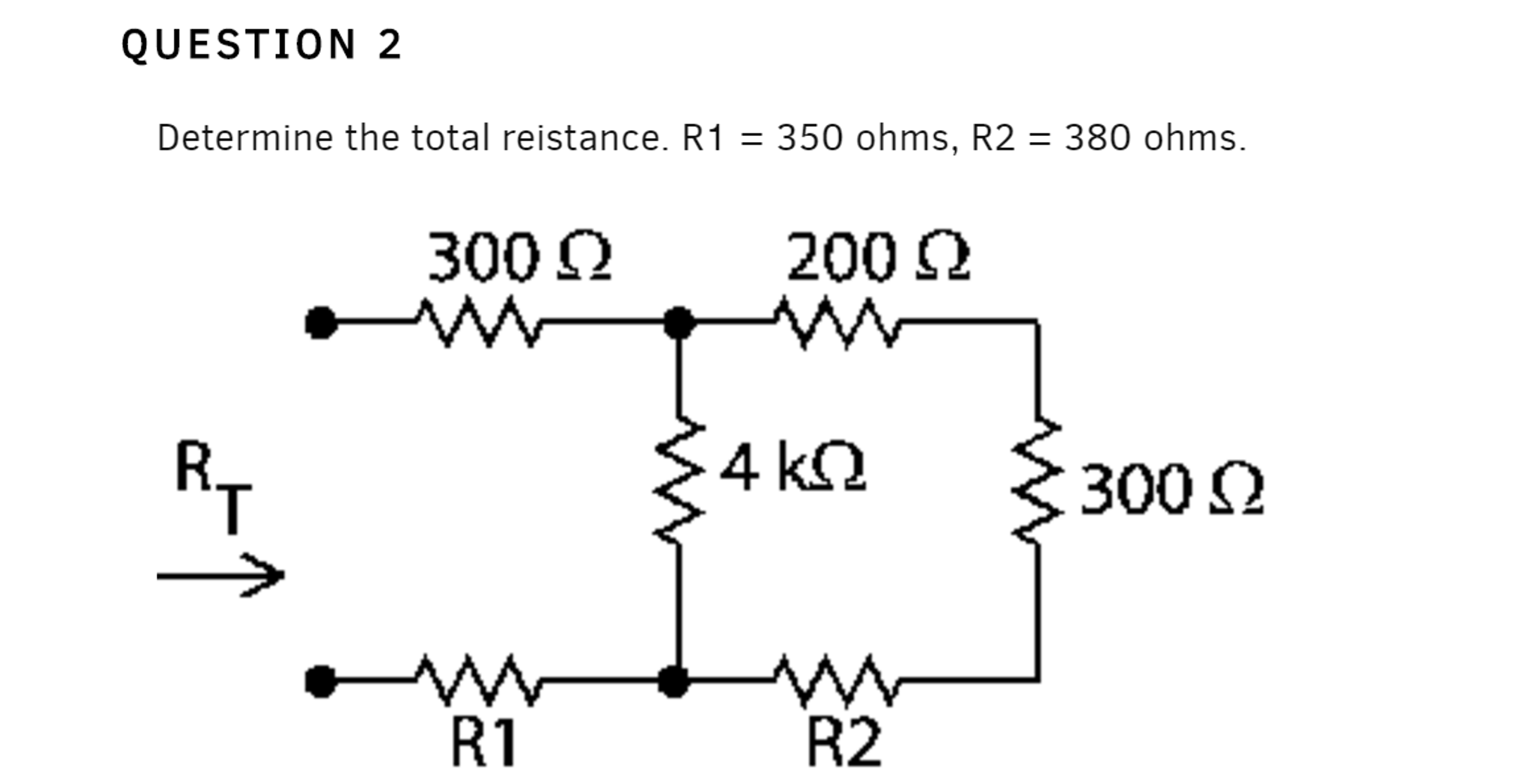 Solved Determine the total resistance. R1 = 350 ohms, R2 = | Chegg.com