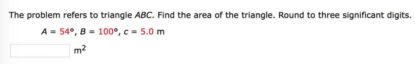 Solved The problem refers to triangle ABC. Find the area of | Chegg.com