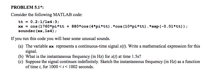 PROBLEM 5.1 Consider the following MATLAB code: tt, | Chegg.com