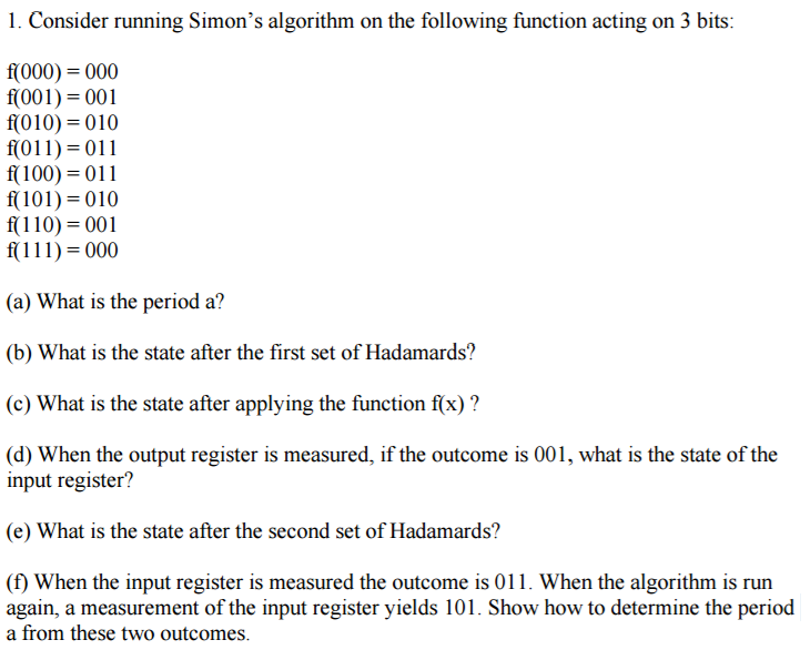 Solved 1 Consider Running Simons Algorithm On The 
