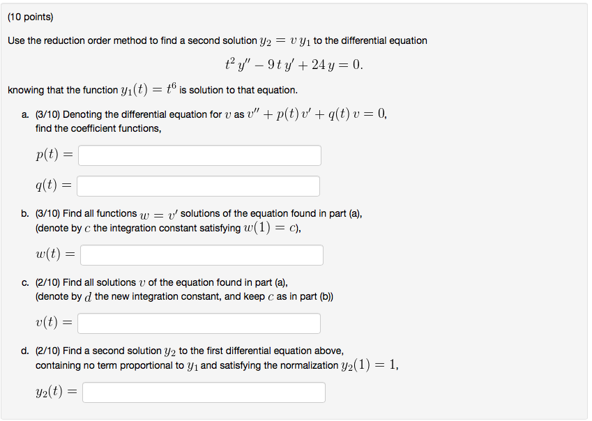 Solved Use The Reduction Order Method To Find A Second