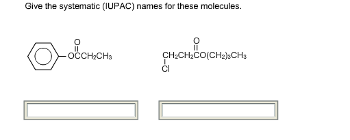 Solved Given the systematic (IUPAC) names for these | Chegg.com