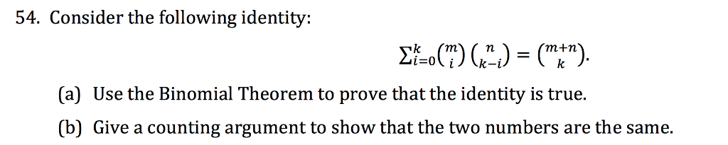Solved 54. Consider the following identity: m+n (a) Use the | Chegg.com
