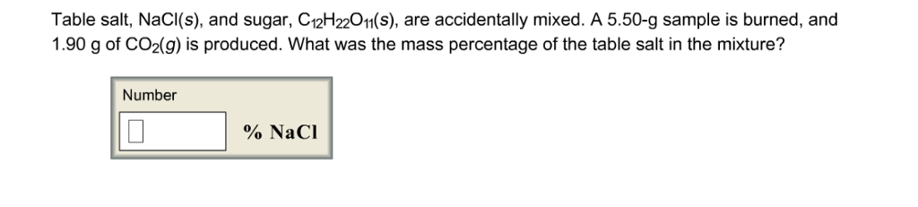 Solved Table salt, NaCI(s), and sugar, C12H2201(S), are | Chegg.com