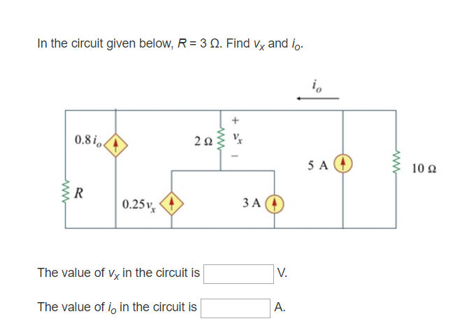 Solved In the circuit given below, R-3 Ω. Find vx and lo | Chegg.com