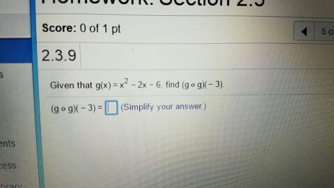 Solved Given that g(x) = x^2 - 2x - 6, find (g g)(-3). (g | Chegg.com