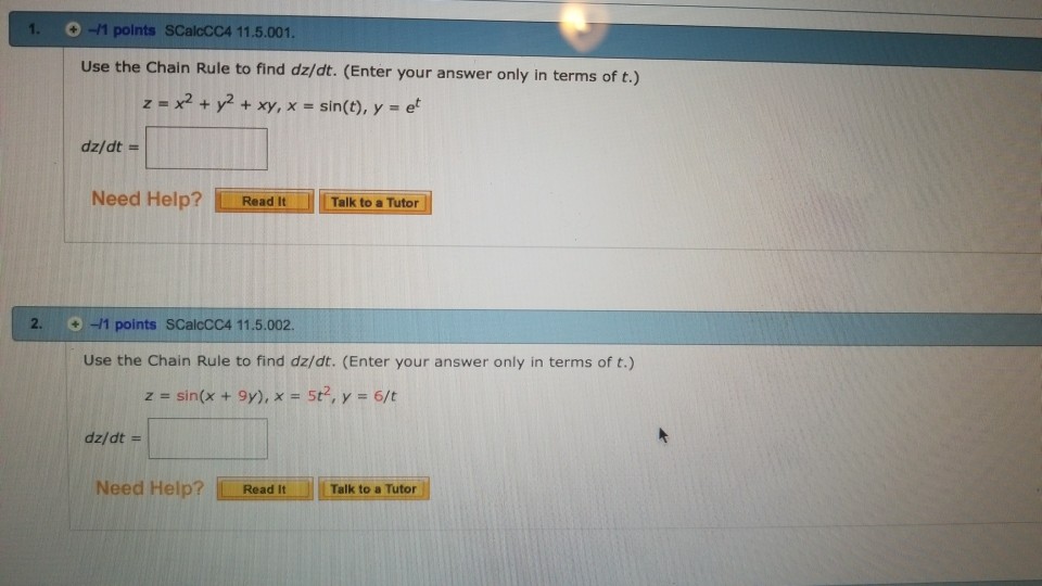 Solved 1. -11 polnts SCalcCC4 11.5.001 Use the Chain Rule to | Chegg.com Solved 1. -11 polnts SCalcCC4 11.5.001 Use the Chain Rule to | Chegg.com