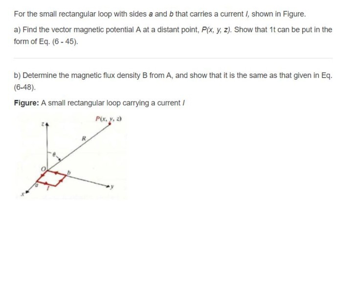 For the small rectangular loop with sides a and b | Chegg.com