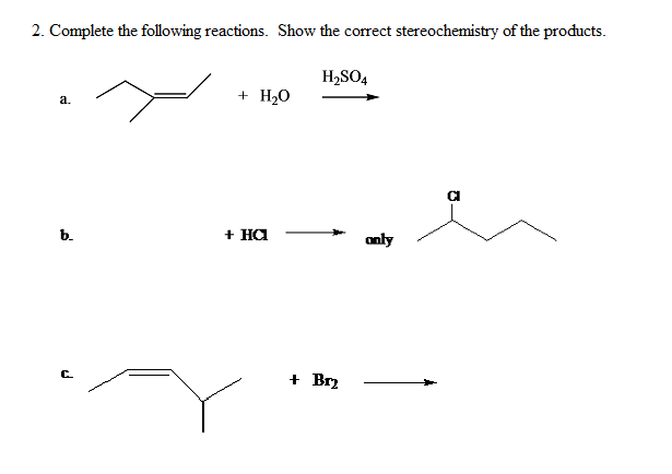 Solved 2. Complete the following reactions. Show the correct | Chegg.com