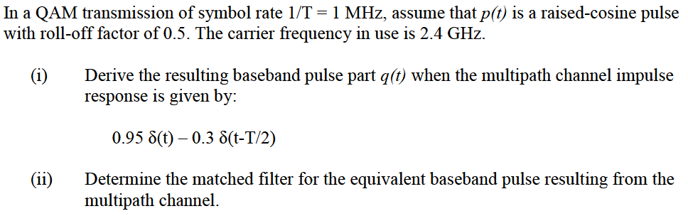 In a QAM transmission of symbol rate 1/T = 1 MHz, | Chegg.com