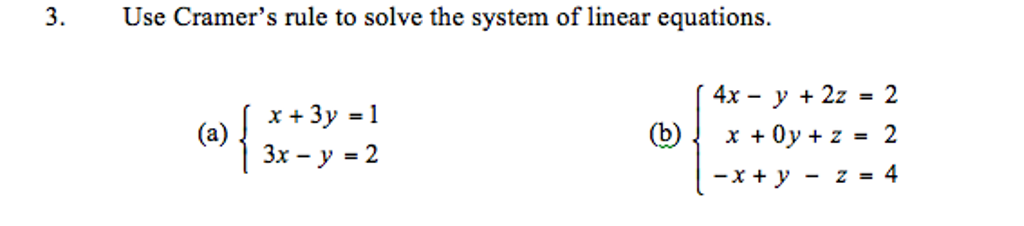 Solved Use Cramer's rule to solve the system of linear | Chegg.com