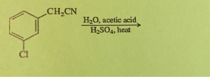 Solved CH CN H2O, acetic acid, H2SO4, heat | Chegg.com