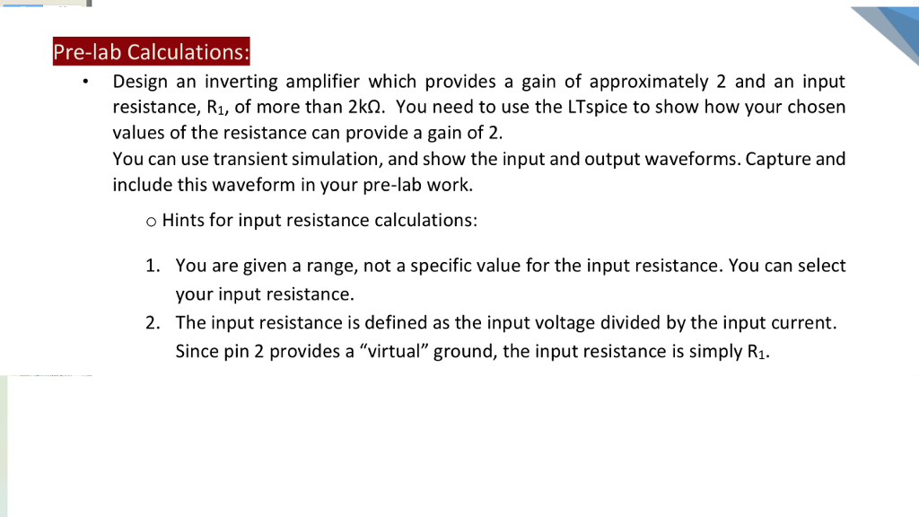 Solved Pre-lab Calculations: Design an inverting amplifier | Chegg.com